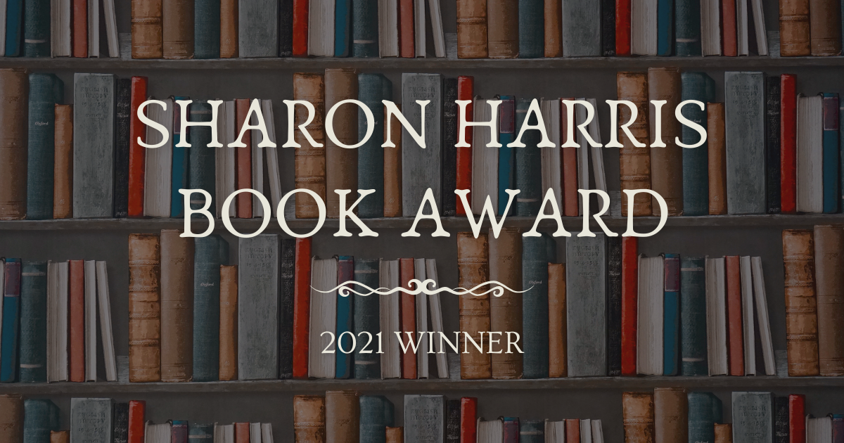 The 2021 Sharon Harris Book Award | Humanities Institute