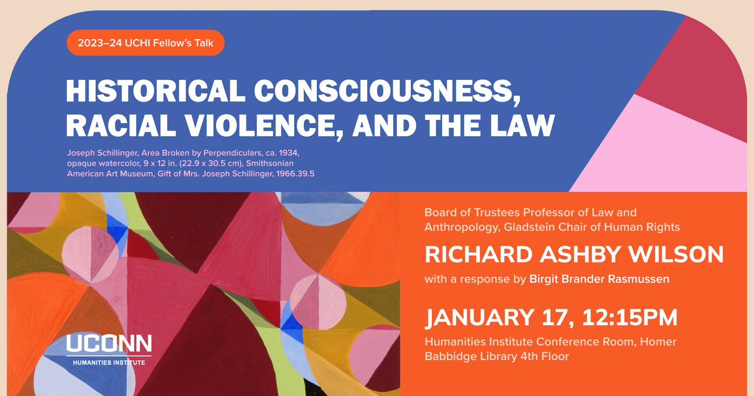 Fellow’s Talk: Richard Ashby Wilson on Racial Violence and the Law ...