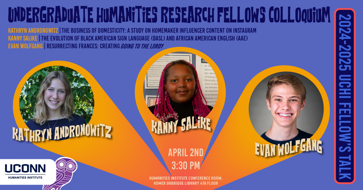 Undergraduate Humanities Research Fellows Colloquium | Humanities Institute